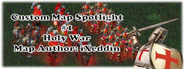 Custom Map Spotlight #1: Holy War