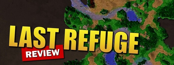 Last Refuge Review